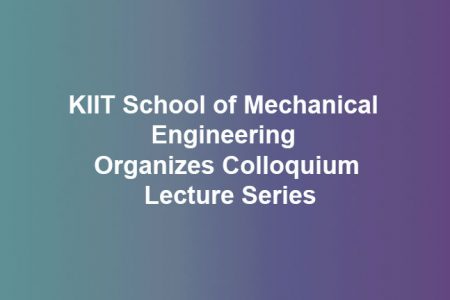KIIT School of Mechanical Engineering